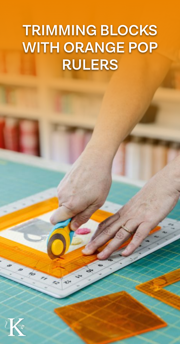 Trimming Blocks With Orange Pop Rulers