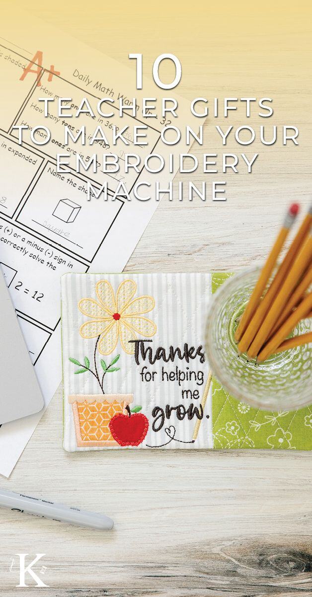 10 Teacher Gifts to Make on Your Embroidery Machine (Plus a Graduation ...